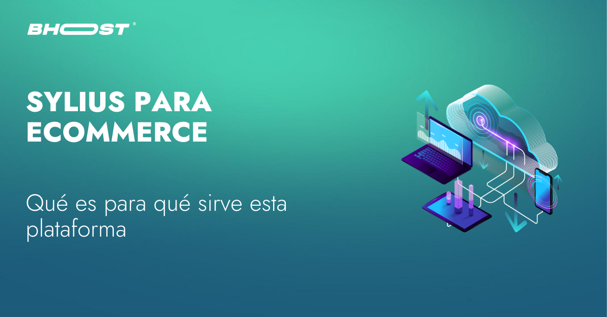Sylius para E-Commerce: qué es y para qué sirve - BHOOST Hosting E-Commerce Rápido, Seguro y ...